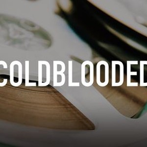 Coldblooded (1995) - Rotten Tomatoes