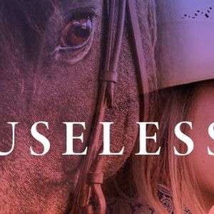 Useless - Rotten Tomatoes
