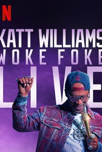 Katt Williams: Woke Foke | Audience Reviews | Rotten Tomatoes