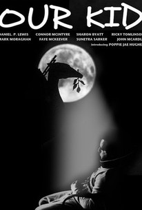 Our Kid | Rotten Tomatoes