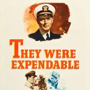 They Were Expendable - Rotten Tomatoes