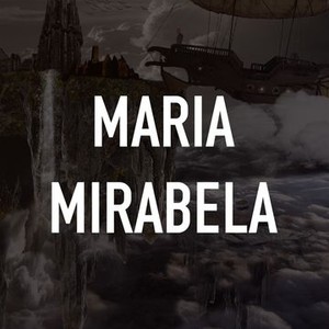 Maria Mirabela - Rotten Tomatoes