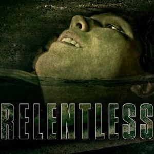 Relentless - Rotten Tomatoes
