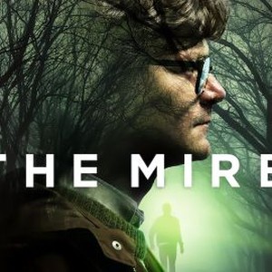 The Mire - Rotten Tomatoes