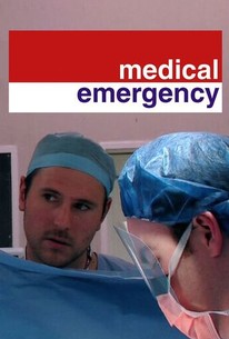 Medical Emergency - Rotten Tomatoes