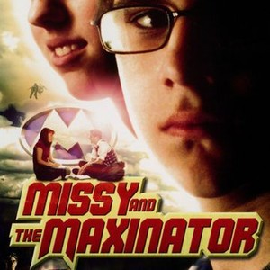 Missy and the Maxinator - Rotten Tomatoes