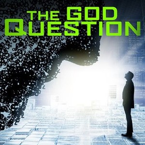 The God Question - Rotten Tomatoes