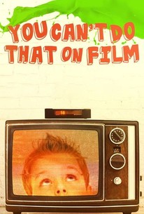 You Can't Do That on Film | Rotten Tomatoes