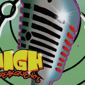 High Freakquency - Rotten Tomatoes