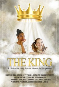 The King: A Christmas Story From A Heavenly Perspective | Audience Reviews | Rotten Tomatoes