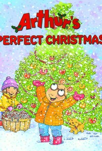 Arthur's Perfect Christmas (2000) - Rotten Tomatoes