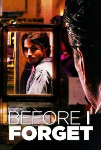Before I Forget | Rotten Tomatoes