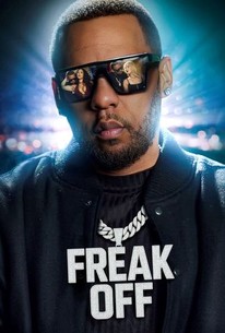 Freak Off | Rotten Tomatoes