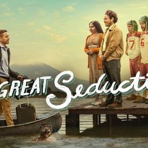The Great Seduction - Rotten Tomatoes
