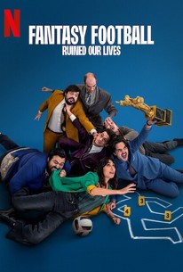Fantasy Football Ruined Our Lives | Audience Reviews | Rotten Tomatoes