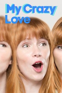 My Crazy Love - Rotten Tomatoes