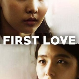 First Love - Rotten Tomatoes