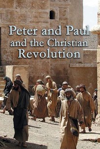 Peter and Paul and the Christian Revolution | Rotten Tomatoes