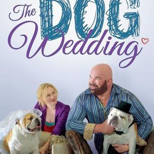 The Dog Wedding - Rotten Tomatoes