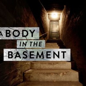 A Body in the Basement - Rotten Tomatoes