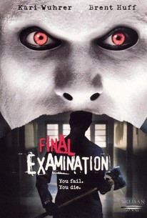 Final Examination (2003) - Rotten Tomatoes