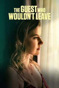 The Guest Who Wouldn't Leave | Rotten Tomatoes