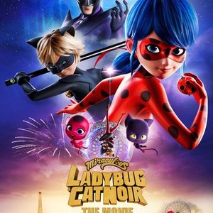 Miraculous: Ladybug & Cat Noir, The Movie - Rotten Tomatoes