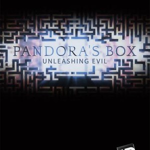 Pandora's Box: Unleashing Evil: Season 2, Episode 11 - Rotten Tomatoes