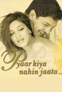 Pyaar Kiya Nahin Jata | Rotten Tomatoes