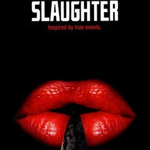Slaughter - Rotten Tomatoes