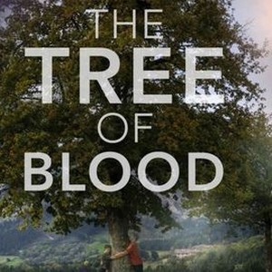 The Tree of Blood - Rotten Tomatoes