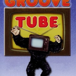 The Groove Tube - Rotten Tomatoes