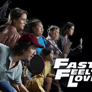 Fast & Feel Love - Rotten Tomatoes