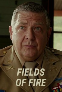 Fields of Fire: Season 1, Episode 1 | Rotten Tomatoes