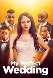 My Perfect Wedding - Rotten Tomatoes