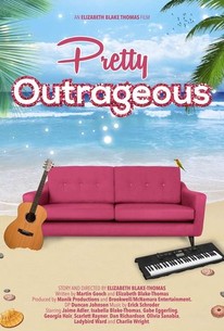 Pretty Outrageous | Rotten Tomatoes