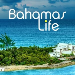 Bahamas Life - Rotten Tomatoes