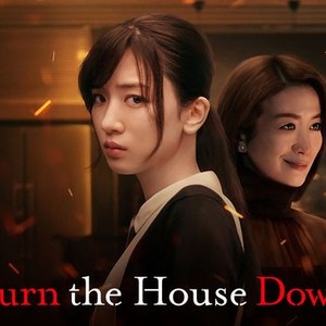 Burn the House Down - Rotten Tomatoes