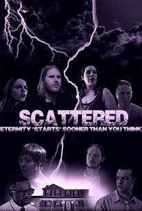 Scattered (2016) | Rotten Tomatoes
