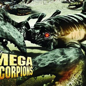 Mega Scorpions - Rotten Tomatoes