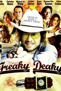 Freaky Deaky | Audience Reviews | Rotten Tomatoes
