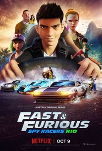 Fast & Furious: Spy Racers: Rio | Rotten Tomatoes