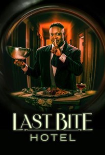 Last Bite Hotel | Rotten Tomatoes