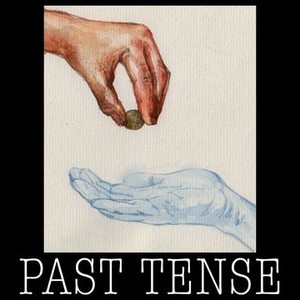 Past Tense - Rotten Tomatoes