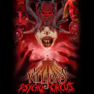 Killjoy's Psycho Circus - Rotten Tomatoes
