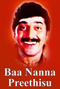 Baa Nanna Preethisu | Rotten Tomatoes