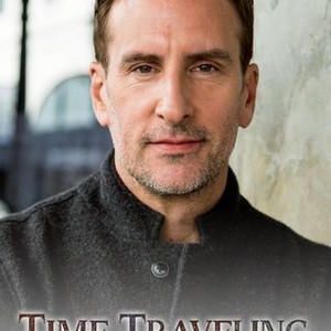 Time Traveling With Brian Unger - Rotten Tomatoes