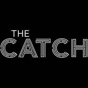 The Catch - Rotten Tomatoes