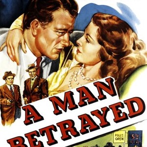 A Man Betrayed - Rotten Tomatoes