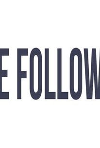 The Follower (2016) - Rotten Tomatoes
